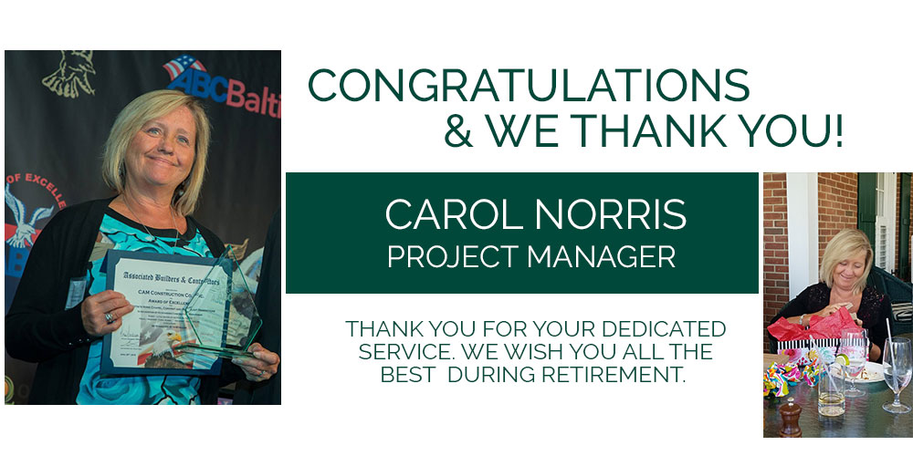 Thank You Carol Norris! - CAM Construction | Baltimore